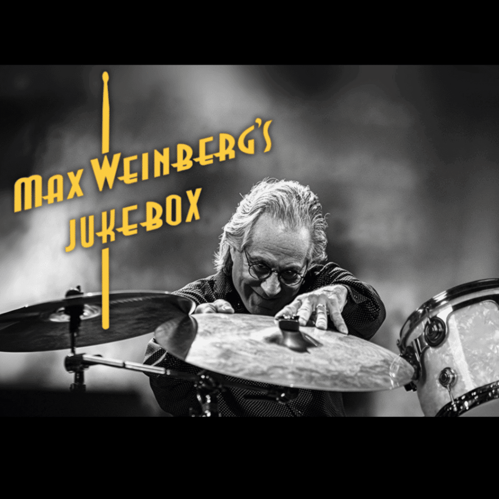 MAX WEINBERG'S JUKEBOX - Arcada Theatre