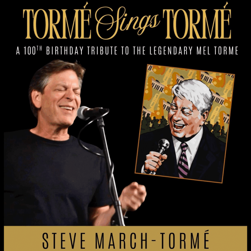 TORME SINGS TORME: A 100th BIRTHDAY TRIBUTE TO THE LEGENDARY MEL TORME ...
