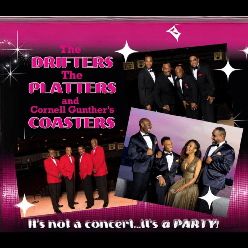 THE DRIFTERS, THE PLATTERS, AND CORNELL GUNTER’S COASTERS - Arcada Theatre