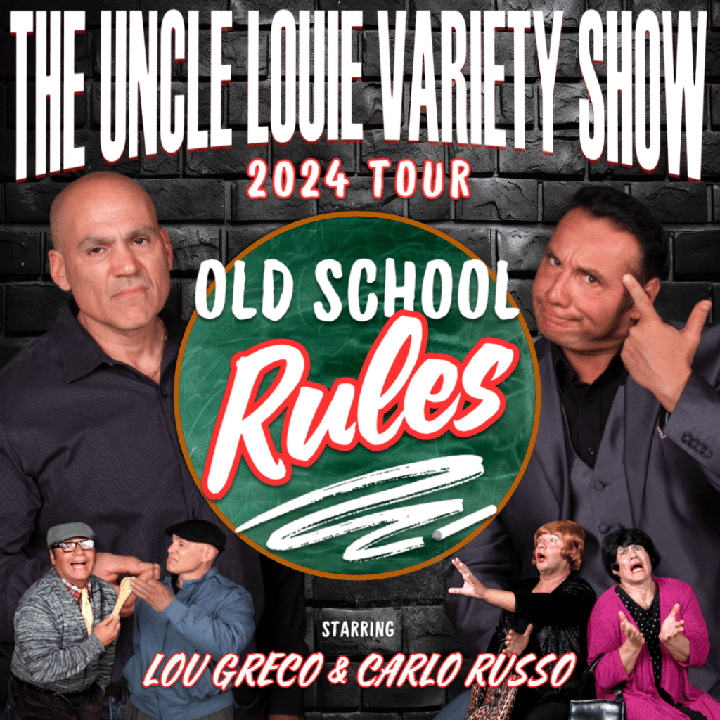 Father’s Day with The Uncle Louie Variety Show – Old School Rules ...